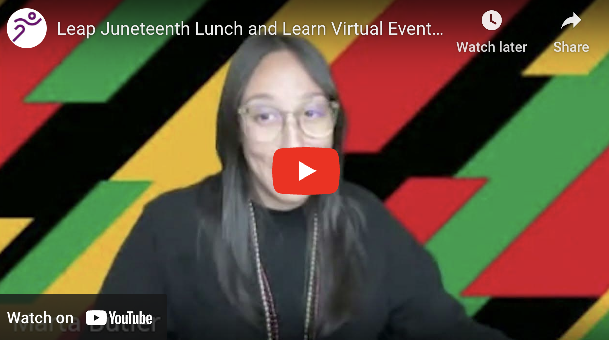 RECAP - Leap Juneteenth Lunch and Learn Event – Leap Easy